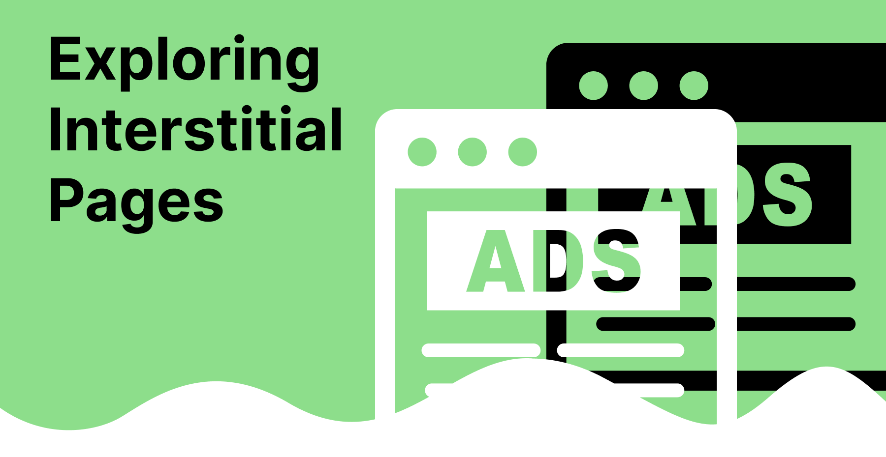Exploring Interstitial Pages: Enhancing user experience and advertising ... Exploring Interstitial Pages: Enhancing user experience and advertising ...